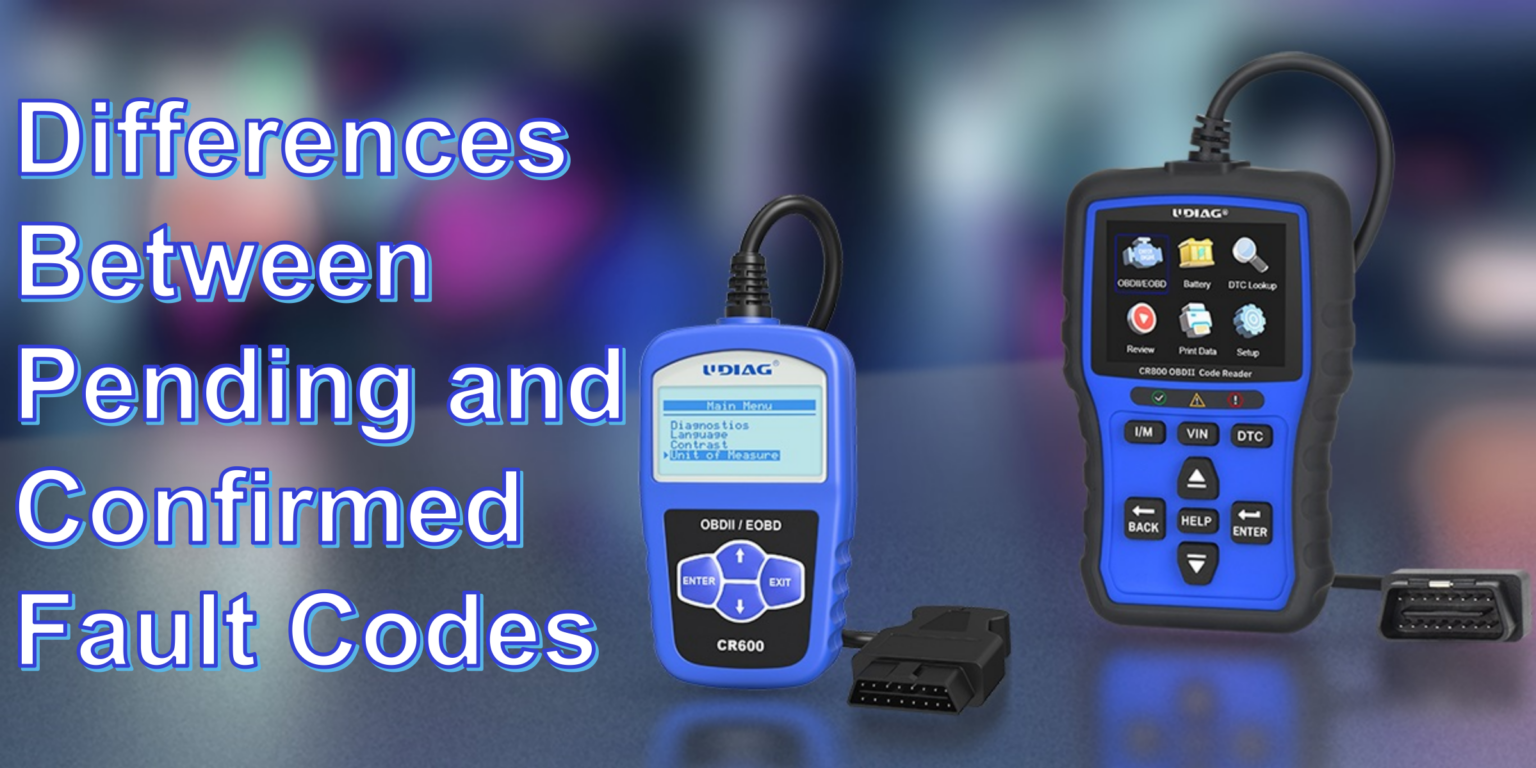 Differences Between Pending and Confirmed Fault Codes - UDIAG