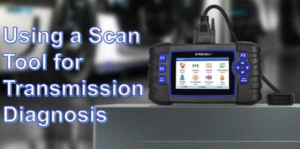 Using a Scan Tool for Transmission Diagnosis - UDIAG